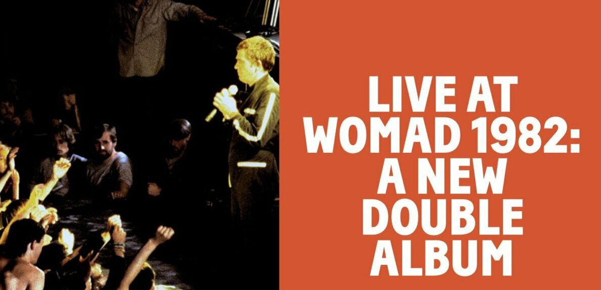 LIVE AT WOMAD 1982!
