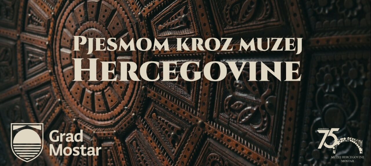 PJESMOM KROZ MUZEJ HERCEGOVINE UZ GRUPU “ZERDELIJA” I SPOT ZA PJESMU ...